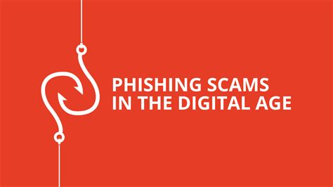 Phishing Scams In The Digital Age What You Need To Know
