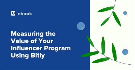 Measuring The Value Of Your Influencer Program Using Bitly Bitly