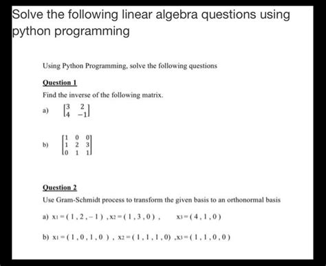 Solved Solve The Linear Algebra Questions Using Python