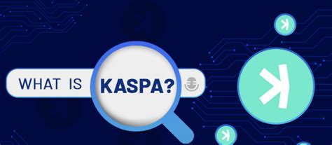 What Is Kaspa KAS