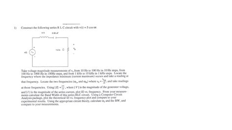 solved construct the following series r l c circuit with