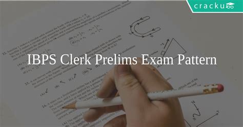 Ibps Clerk Prelims Exam Pattern Cracku