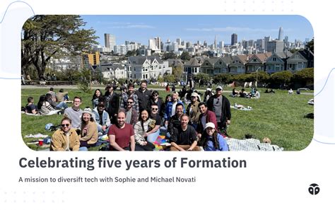 Celebrating Five Years Of Formation A Mission To Diversify Tech With