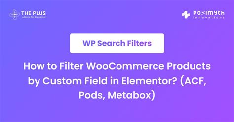 How To Filter Woocommerce Products By Custom Field In Elementor Acf