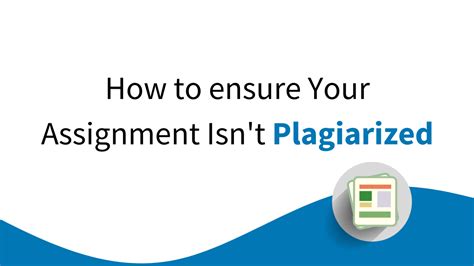How To Ensure Your Assignment Isnt Plagiarized