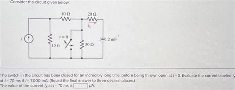 Solved Consider The Circuit Given Below The Switch In The Chegg