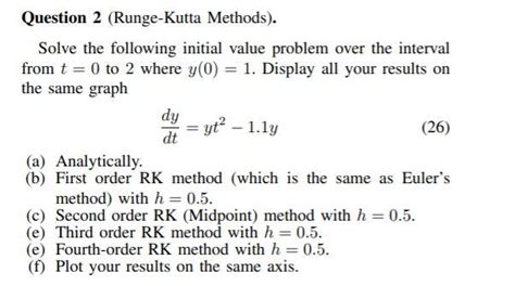 Solved Question Runge Kutta Methods Solve The Following Chegg