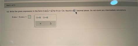 solved a write the given expression in the form ksin x a