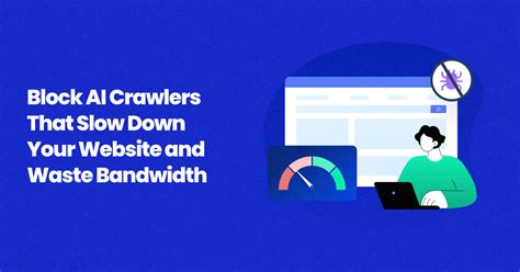 How To Block Crawlers That Slow Down Your Site