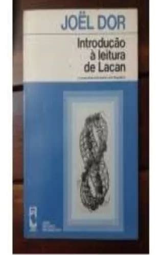 Livro Introdução À Leitura De Lacan O Inconsciente Estruturado Como