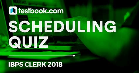 IBPS Clerk Reasoning Scheduling Quiz Try Now
