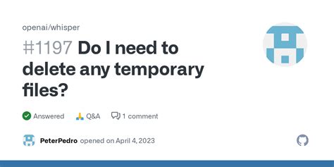 Do I Need To Delete Any Temporary Files · Openai Whisper · Discussion 1197 · Github