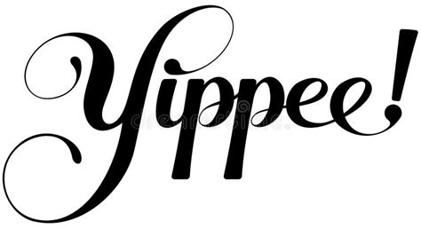 Yippee Custom Calligraphy Text Stock Vector Illustration Of Wild