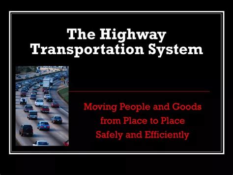 PPT The Highway Transportation System PowerPoint Presentation Free Download ID