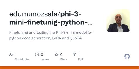 GitHub Edumunozsala Phi 3 Mini Finetunig Python Code Finetuning And