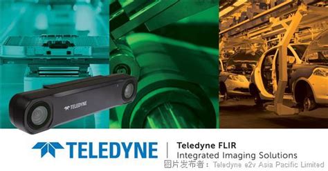 Teledyne Flir Iis宣布推出一款用于高精度机器人应用的新型立体视觉产品 Teledyne Imaging工业相机中国工控网