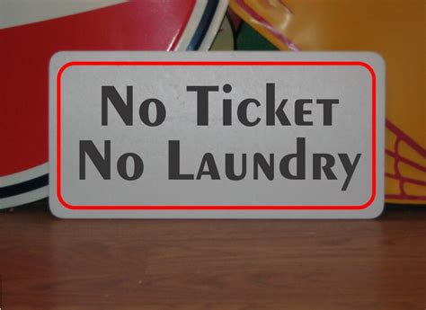 No Ticket No Laundry Metal Sign Etsy