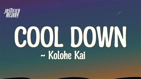Kolohe Kai Cool Down Lyrics Youtube