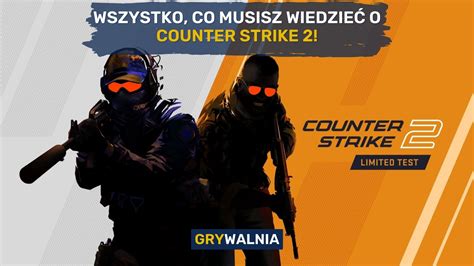 CS GO Source 2 Wymagania Premiera Beta Wszystko Co Musisz