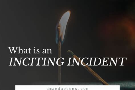 Inciting Incident Amanda Edens