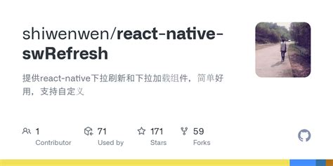 Github Shiwenwenreact Native Swrefresh 提供react Native下拉刷新和下拉加载组件