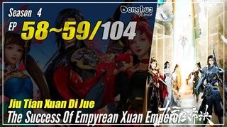 Jiu Tian Xuan Di Jue Th Season Eps Bilibili