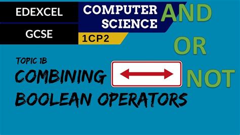 Edexcel Gcse Cp Applying Logical Operators In Truth Tables To Solve Problems Youtube