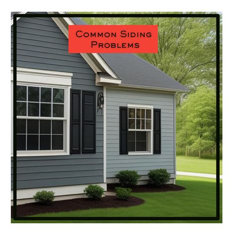 Common Siding Problems Ohios Best Home Improvement Roofing And