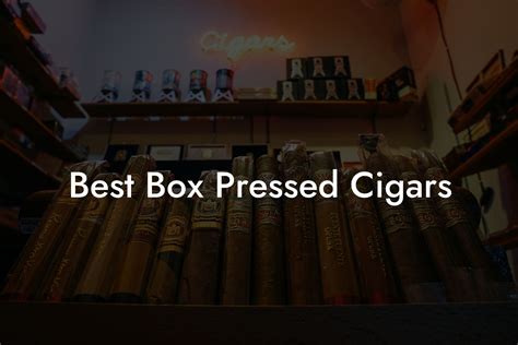 Best Box Pressed Cigars Swinger Cigar Cigar Lifestyle