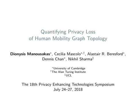[ppt] Quantifying Privacy Loss Of Human Mobility Graph Topology The 18th Powerpoint