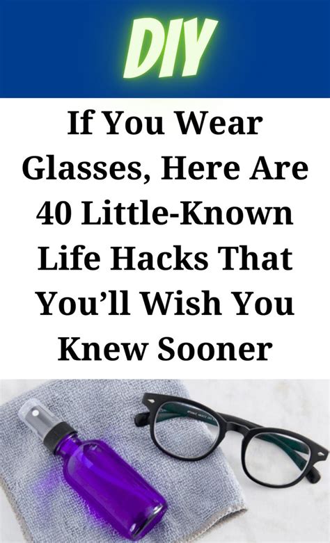 If You Wear Glasses Here Are 40 Little Known Life Hacks That Youll