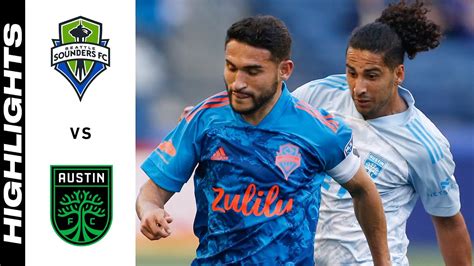 Highlights Seattle Sounders Fc Vs Austin Fc May 30 2021 Youtube