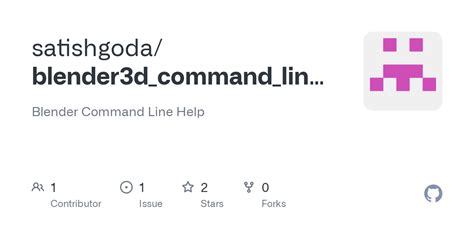 Github Satishgoda Blender D Command Line Help Blender Command Line Help