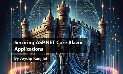 Securing ASP.NET Core Blazor Applications