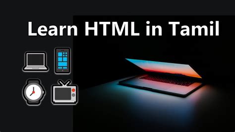 Learn Html In Tamil Beginner To Website Complete Guide And Tutorial Tamil Hacks Youtube