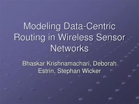 Ppt Modeling Data Centric Routing In Wireless Sensor Networks