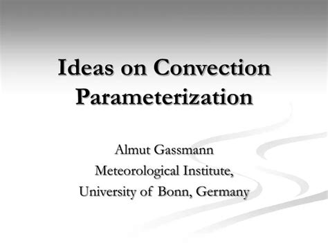 Ppt Ideas On Convection Parameterization Powerpoint Presentation Free Download Id 5520631