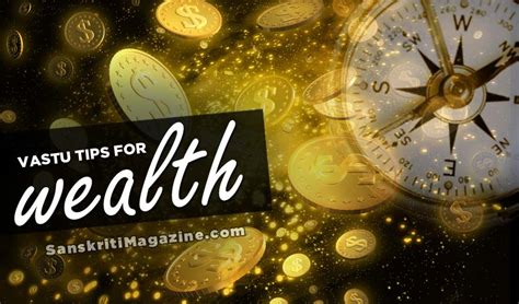 Vastu Tips For Wealth Sanskriti Hinduism And Indian Culture Website