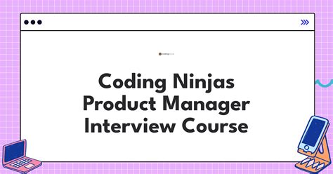 Coding Ninjas Product Manager Interview Preparation Practice Questions