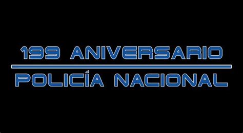 Policía Nacional on Twitter Se acaba el viernes y nuestro aniversario Gracias por tantas