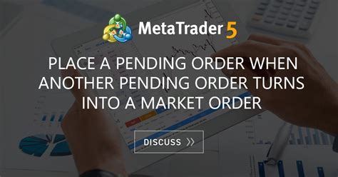 Place A Pending Order When Another Pending Order Turns Into A Market Order Pips Mql4 And