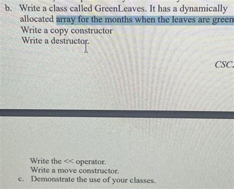 Solved B Write A Class Called Greenleaves It Has A