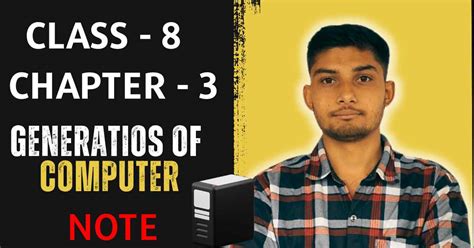 Class 8 Chapter 3 Generations Of Computer Complete Note Bishal Rijal