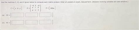 Solved Part 1 Use The Matrices A And B Given Below To Co