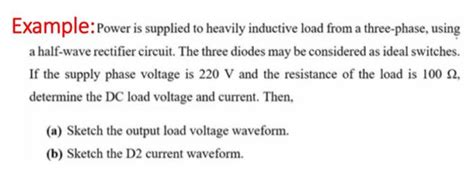 Solved Example Power Is Supplied To Heavily Inductive Load Chegg Com