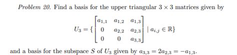 Solved Problem Find A Basis For The Upper Triangular Chegg