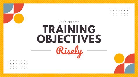How To Create Training Objectives For Business Success Risely