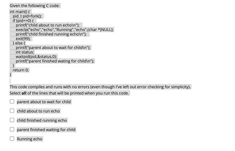 Solved Given The Following C Code Int Main Pidt