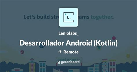 Desarrollador Android Kotlin At Improving South America Remote Work From Home Get On Board