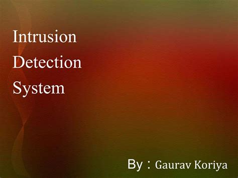 Intrusion Detection System Ppsx